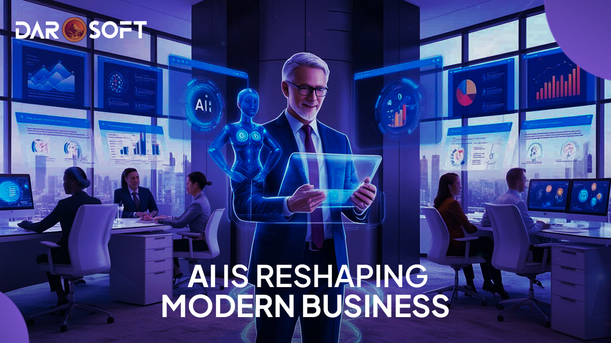 How AI Is Reshaping Modern Business - DaroSoft