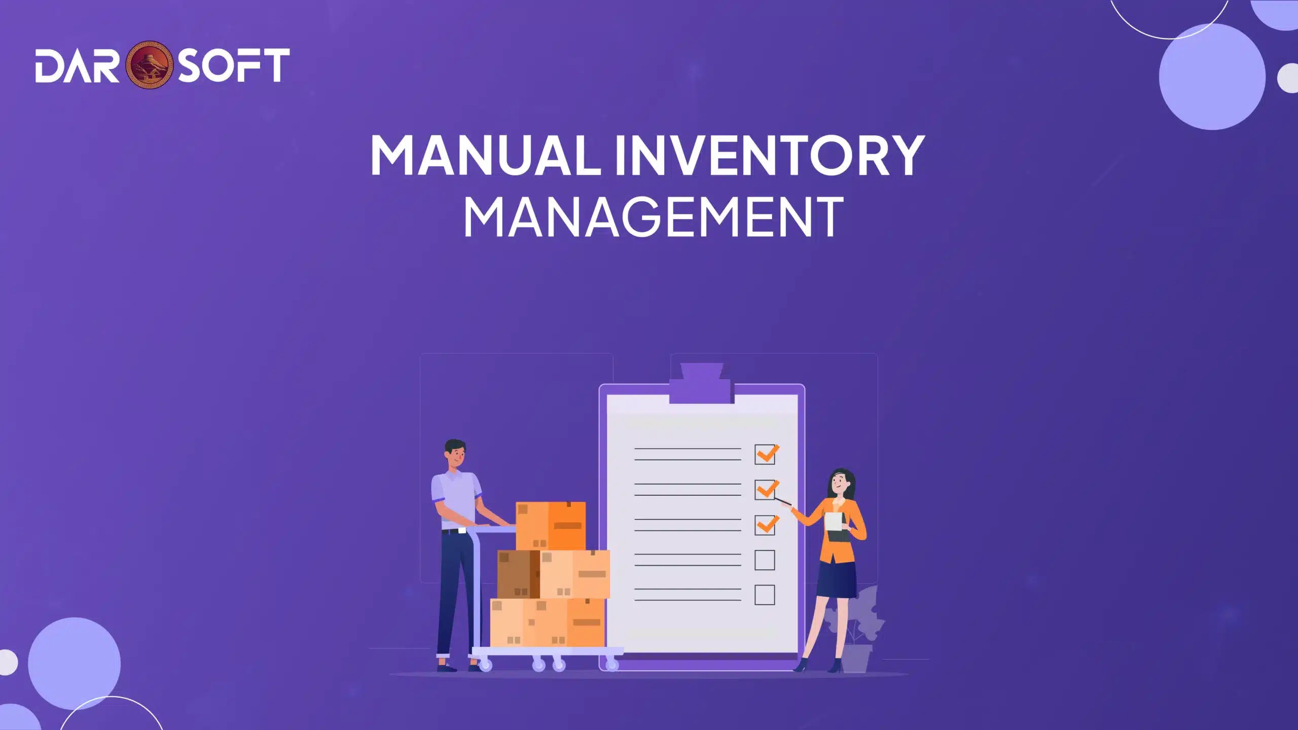 Why Manual Inventory Management Is Killing Your Warehouse - DaroSoft